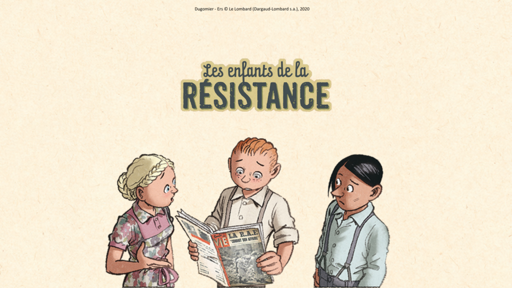 Les Enfants de la Résistance en édition dérivée et presse - Mediatoon ...